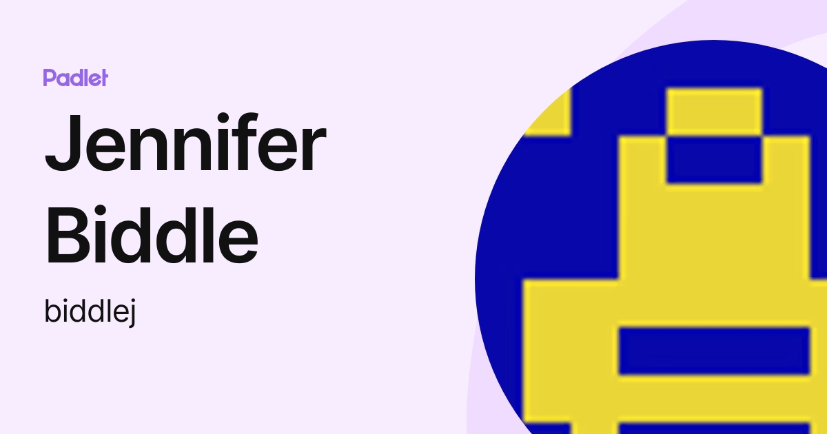 Jennifer Biddle (biddlej) profile | Padlet