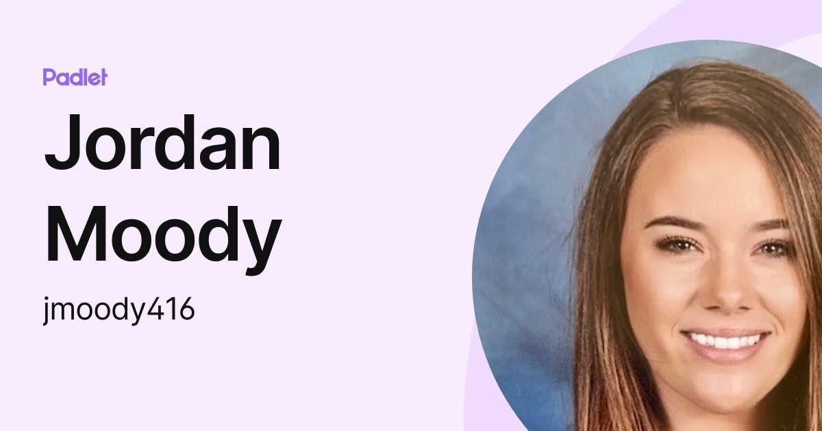 Jordan Moody (jmoody416) profile | Padlet