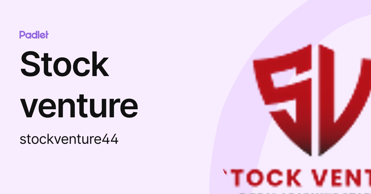 Stock venture (stockventure44) profile | Padlet