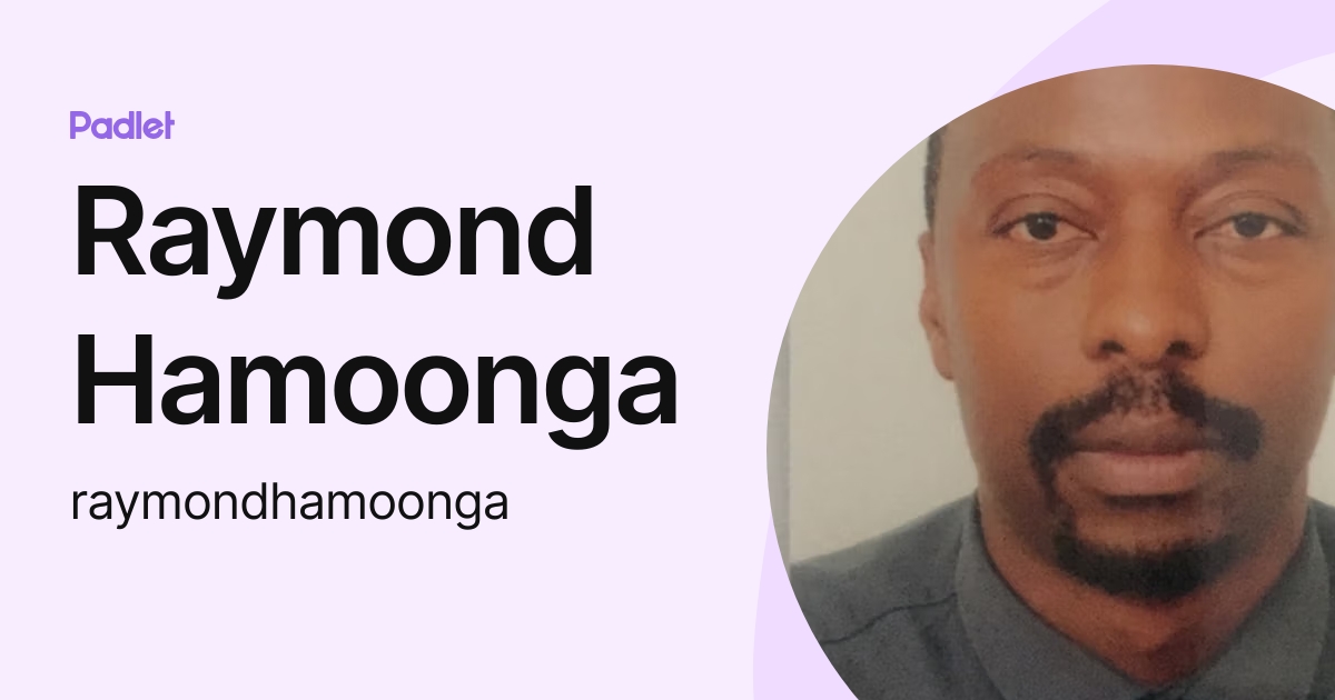 Raymond Hamoonga (raymondhamoonga) profile | Padlet