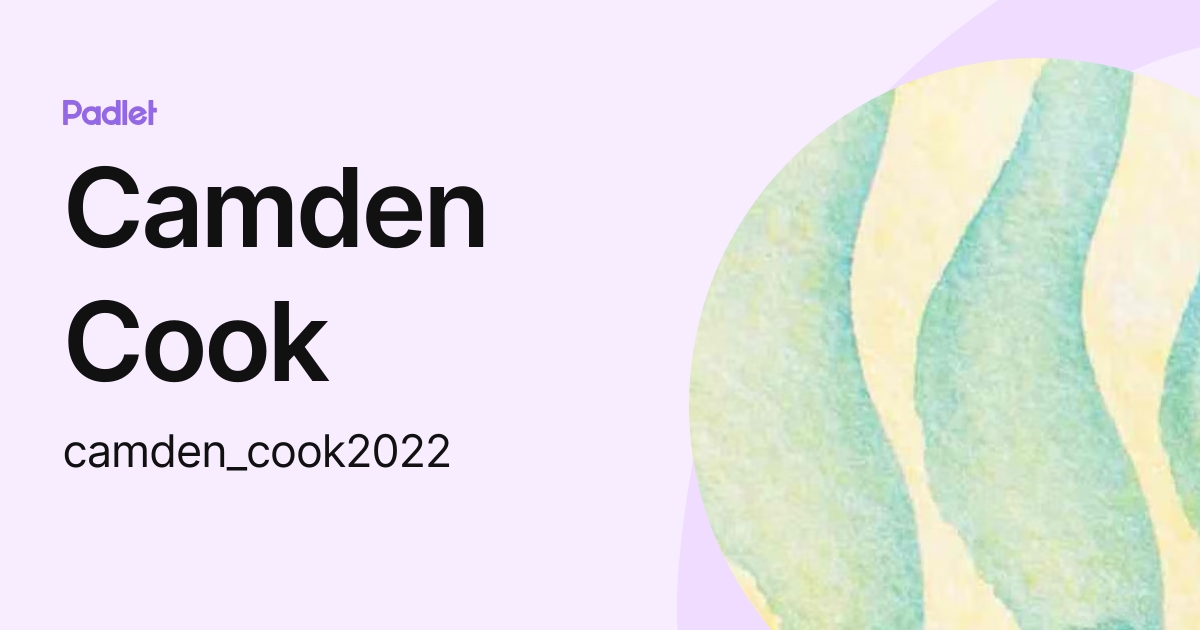 Camden Cook (camden_cook2022) profile | Padlet