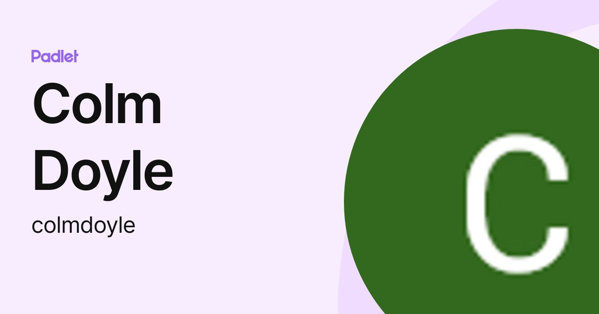 Colm Doyle (colmdoyle) profile | Padlet