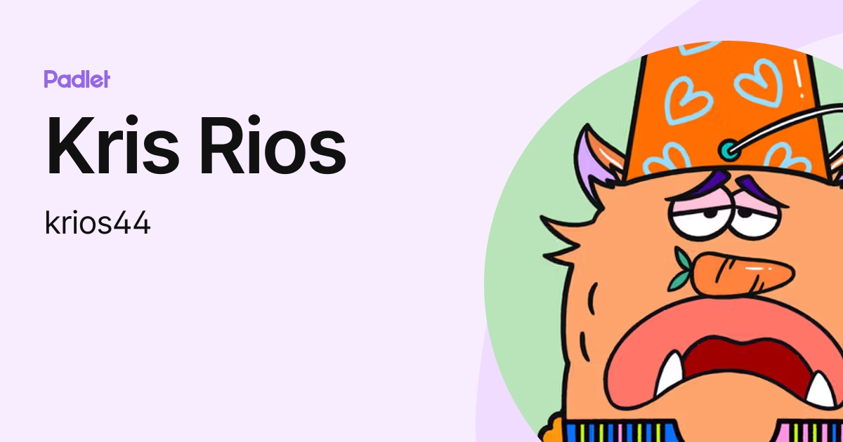 Kris Rios (krios44) profile | Padlet