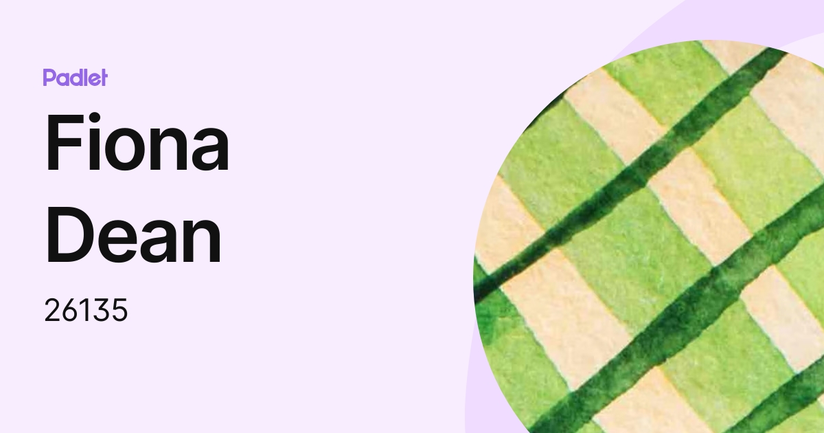 Fiona Dean (26135) profile | Padlet