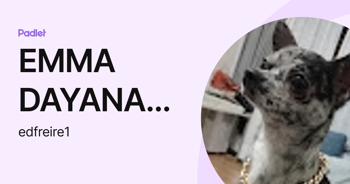EMMA DAYANA FREIRE BRAVO (edfreire1) profile | Padlet