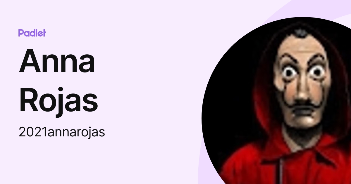 Anna Rojas (2021annarojas) profile | Padlet