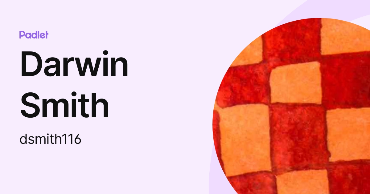 Darwin Smith (dsmith116) profile | Padlet