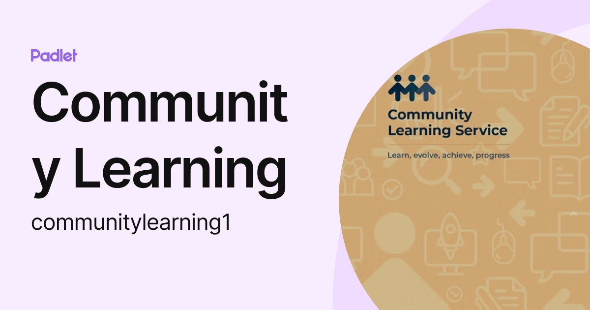 Community Learning (communitylearning1) profile | Padlet