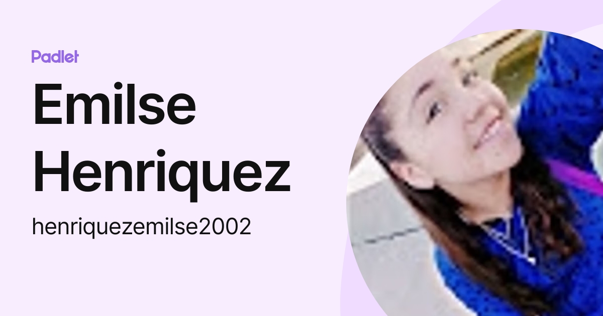 Emilse Henriquez (henriquezemilse2002) perfil | Padlet