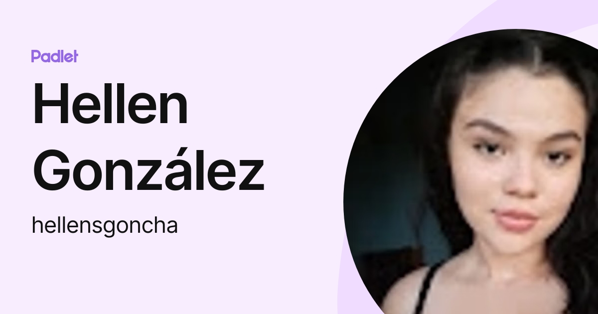 Hellen González (hellensgoncha) perfil | Padlet
