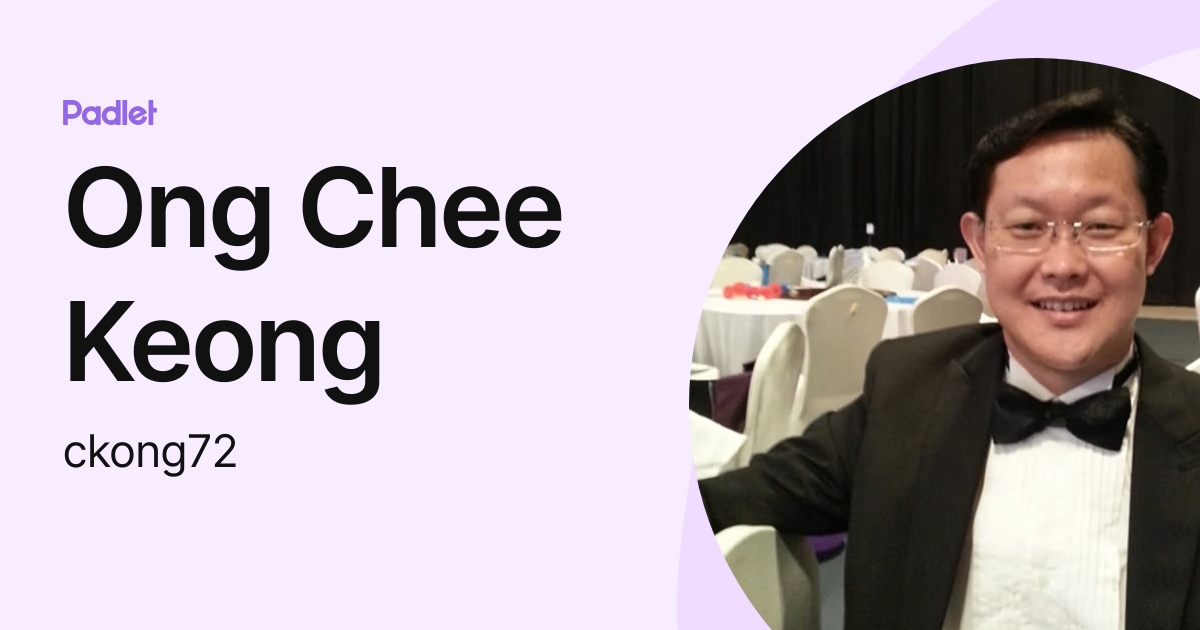 Ong Chee Keong (ckong72) profile | Padlet