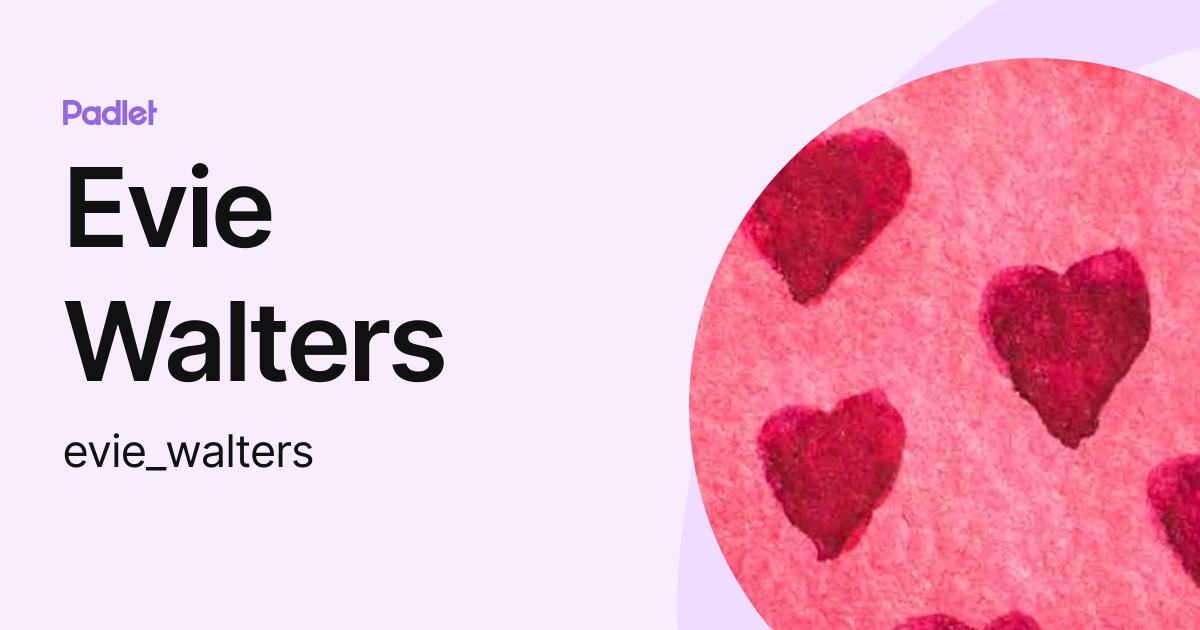 Evie Walters (evie_walters) profile | Padlet