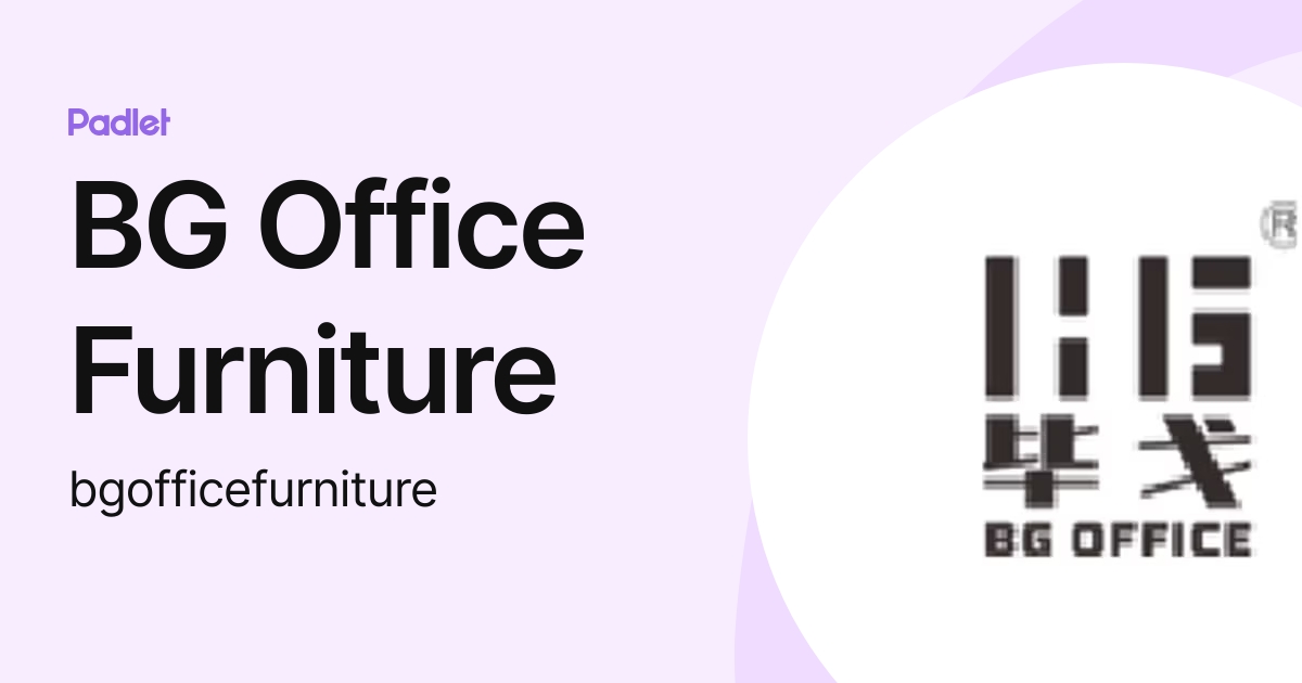 BG Office Furniture (bgofficefurniture) profile | Padlet