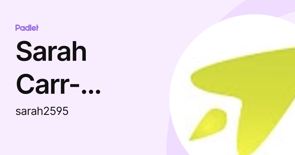 Sarah Carr-Gomm (sarah2595) profile | Padlet