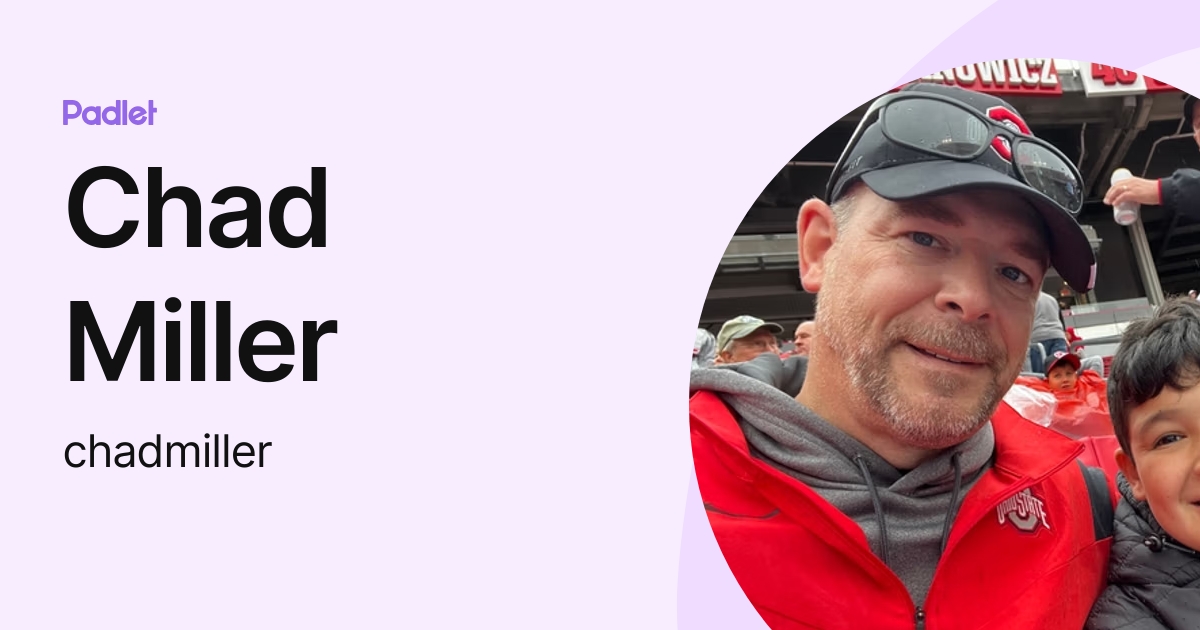Chad Miller (chadmiller) profile | Padlet