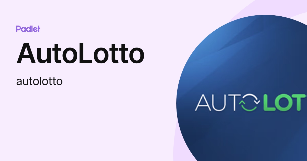 AutoLotto (autolotto) profile | Padlet