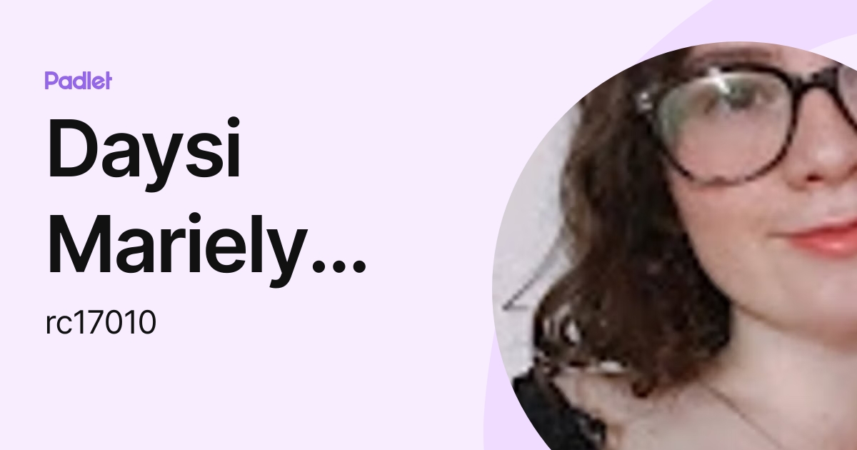 Daysi Mariely Ramírez Cartagena (rc17010) profile | Padlet