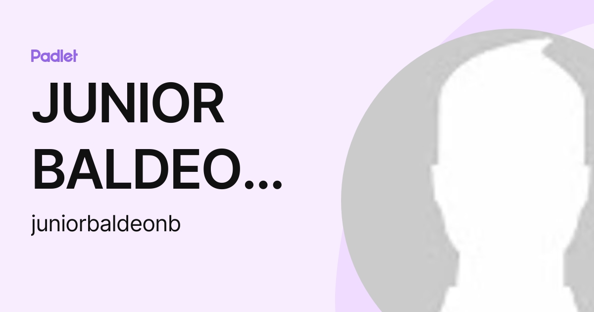 JUNIOR BALDEON BLAS (juniorbaldeonb) profile | Padlet