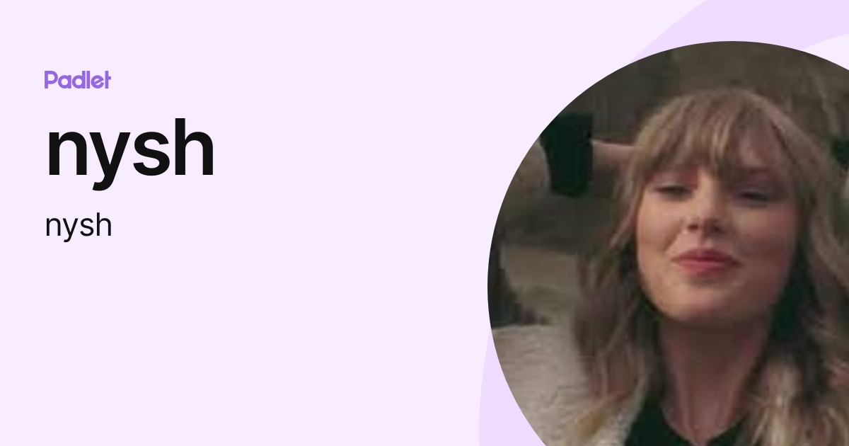 nysh (nysh) profile | Padlet