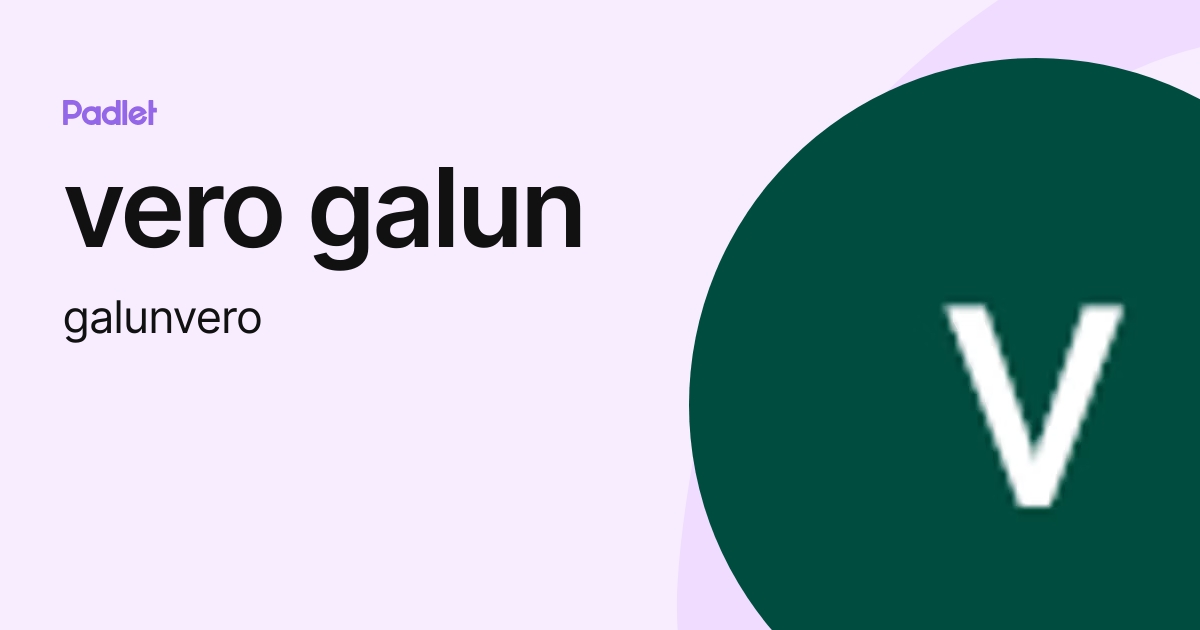 vero galun (galunvero) profile | Padlet