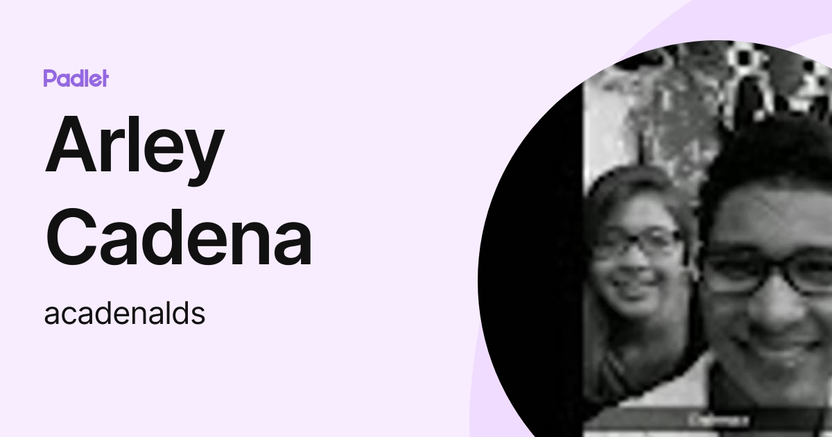 Arley Cadena (acadenalds) profile | Padlet