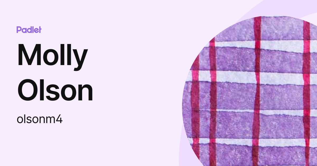 Molly Olson (olsonm4) profile | Padlet