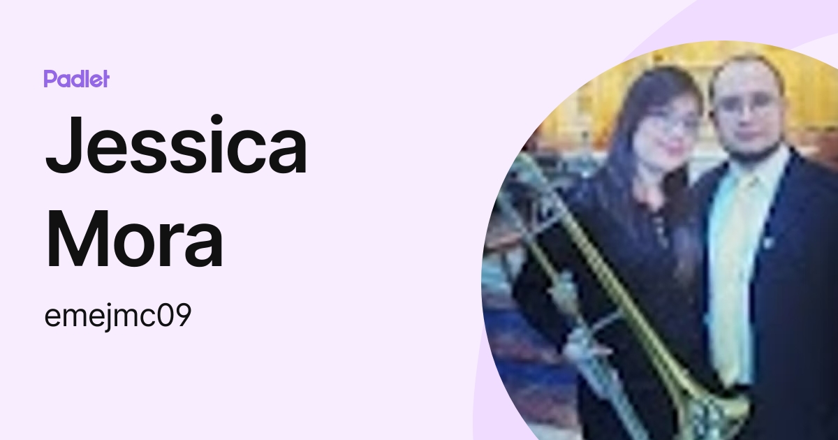 Jessica Mora (emejmc09) profile | Padlet