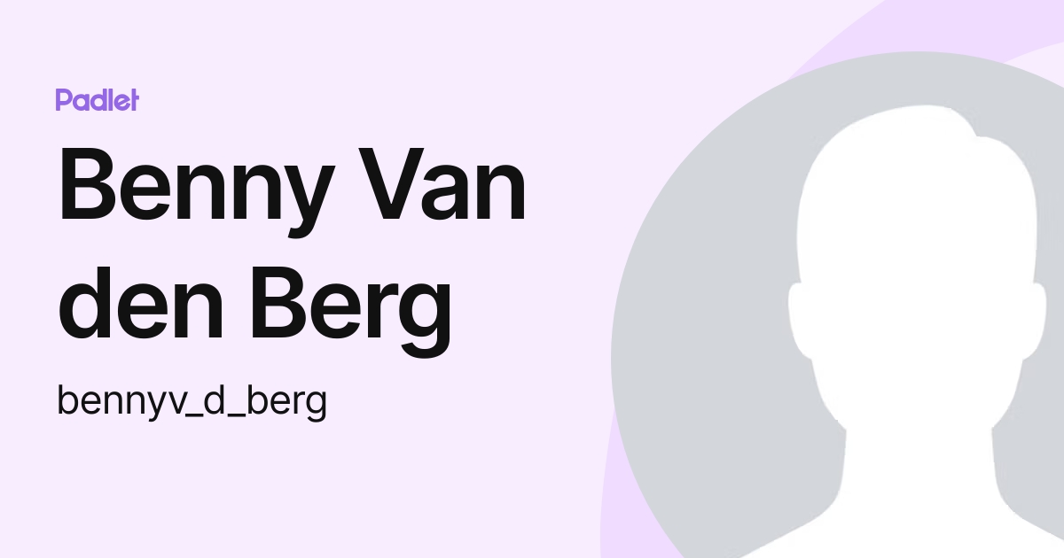 Benny Van den Berg (bennyv_d_berg) profile | Padlet