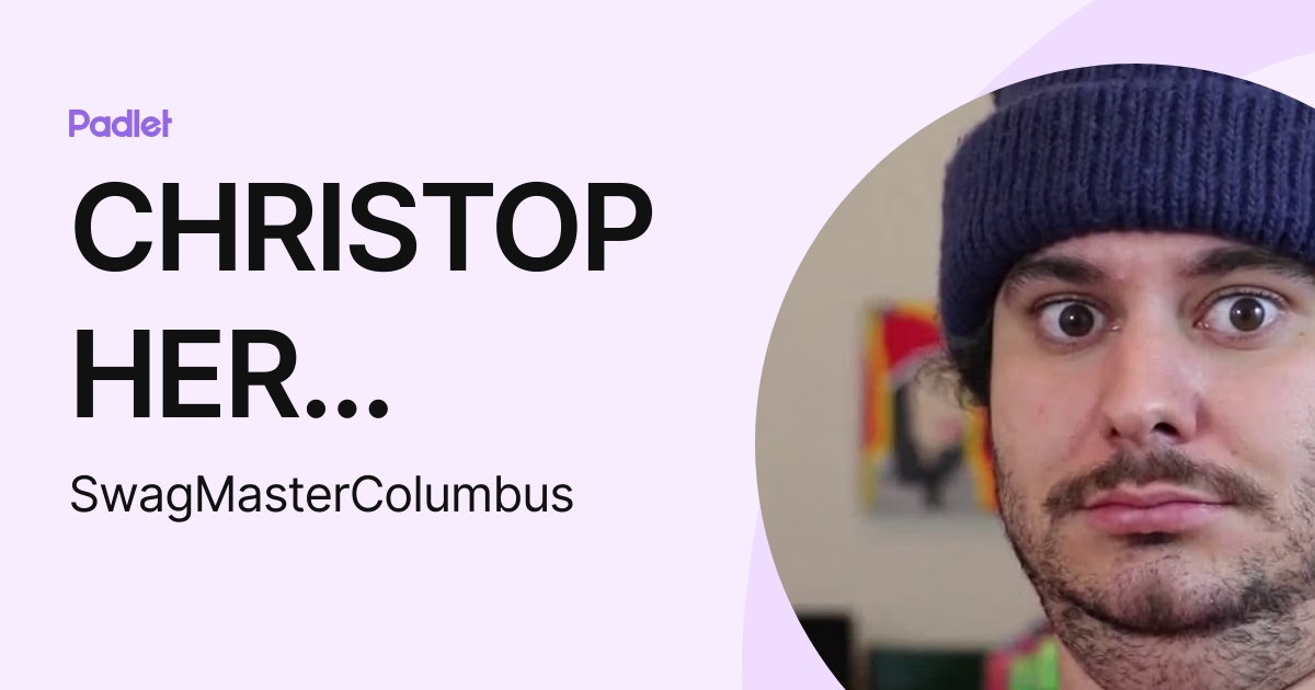 CHRISTOPHER CAZARES (SwagMasterColumbus) profile | Padlet