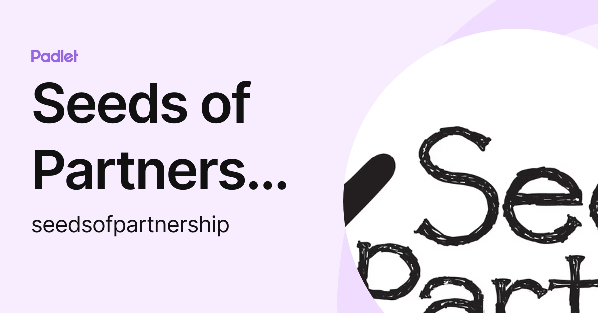 Seeds of Partnership (seedsofpartnership) profile | Padlet
