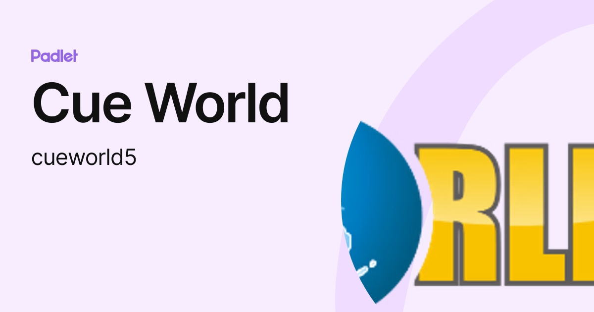 Cue World (cueworld5) profile | Padlet