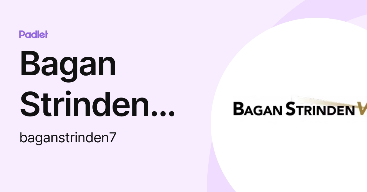 Bagan Strinden Vision (baganstrinden7) profile | Padlet