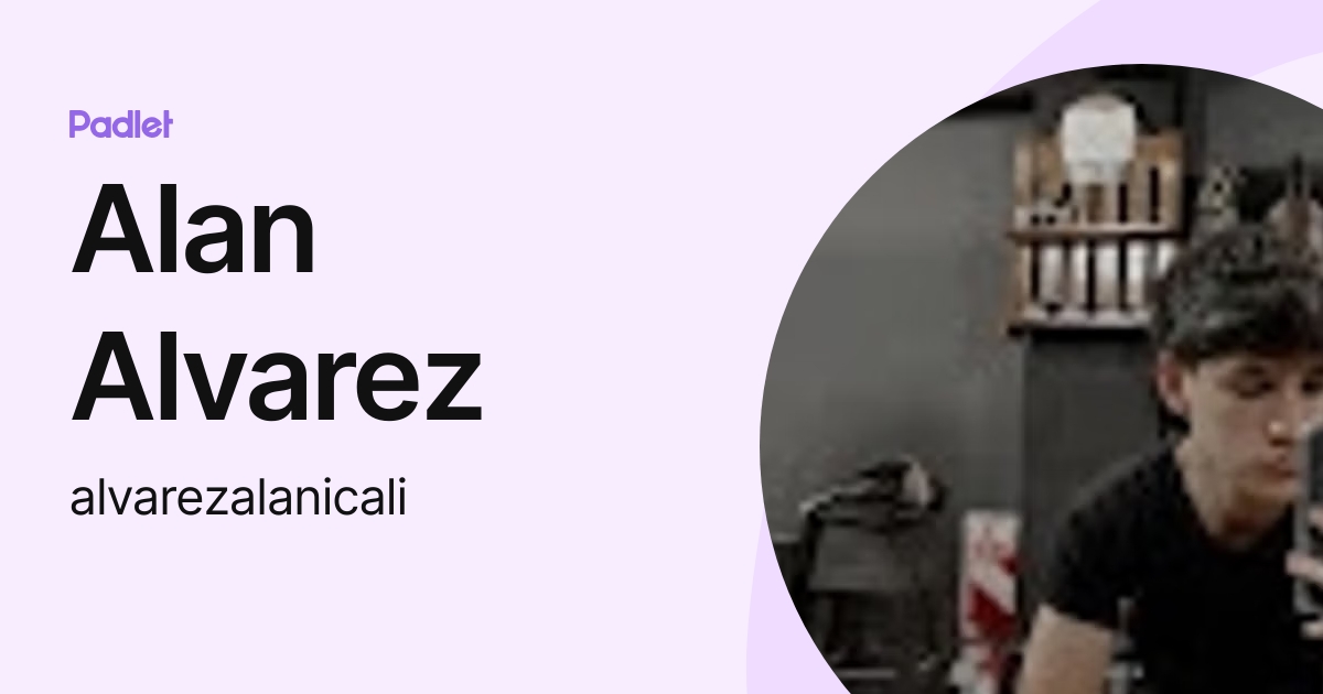 Alan Alvarez (alvarezalanicali) profile | Padlet