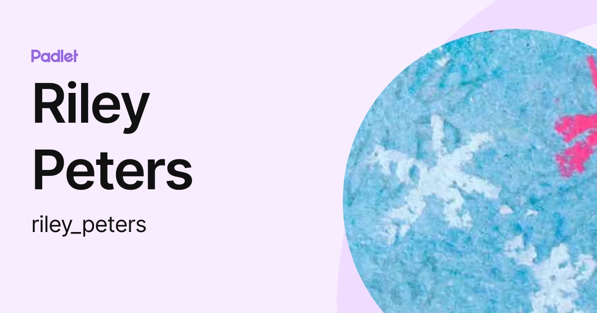 Riley Peters (riley_peters) profile | Padlet