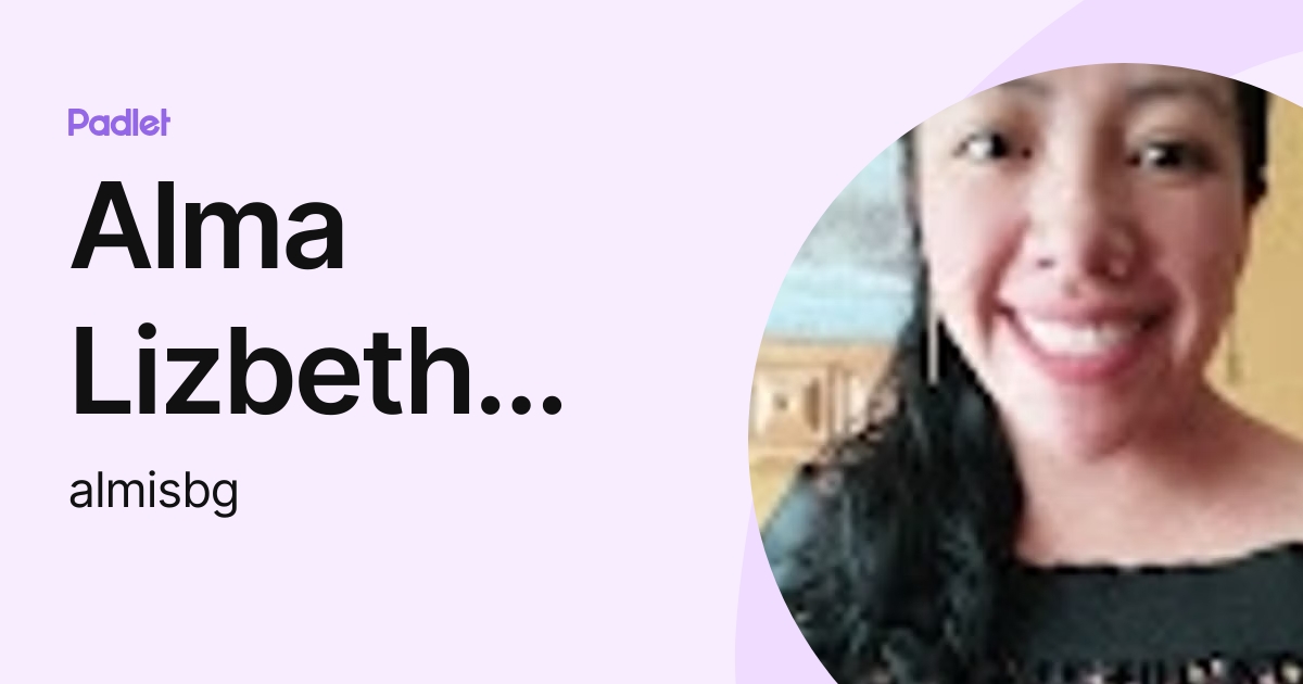 Alma Lizbeth Baltazar Galván (almisbg) profile | Padlet