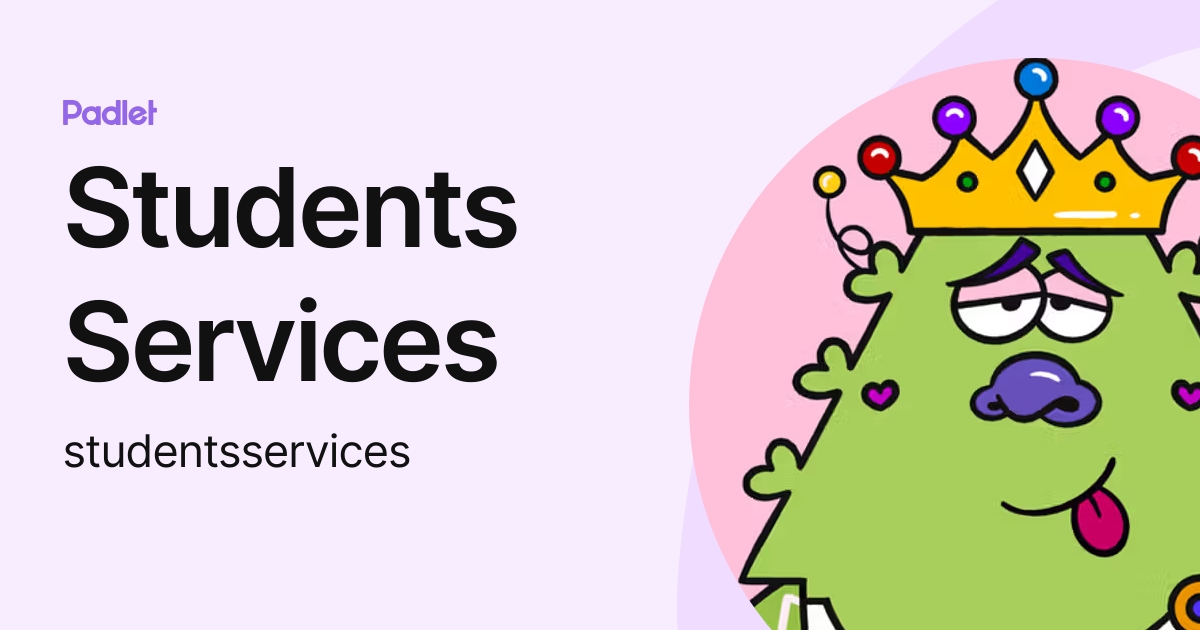 Students Services (studentsservices) profile | Padlet