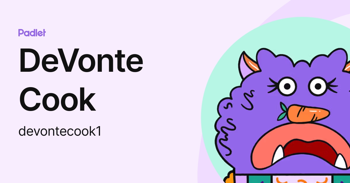 DeVonte Cook (devontecook1) profile | Padlet