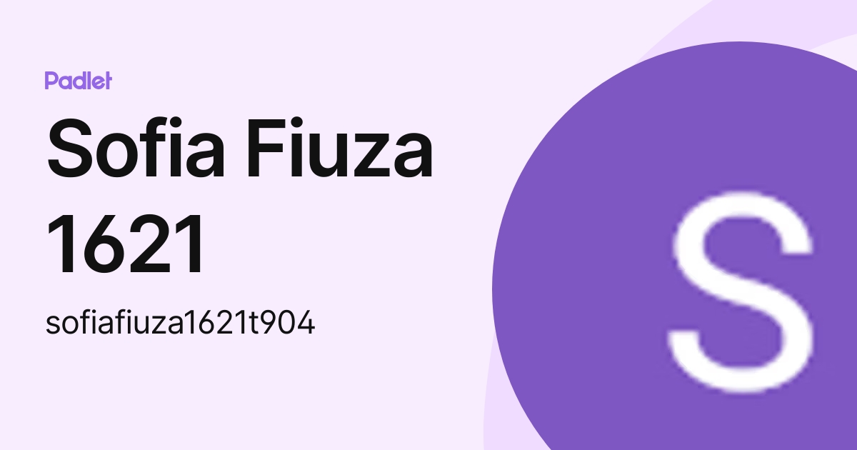 Sofia Fiuza 1621 (sofiafiuza1621t904) profile | Padlet