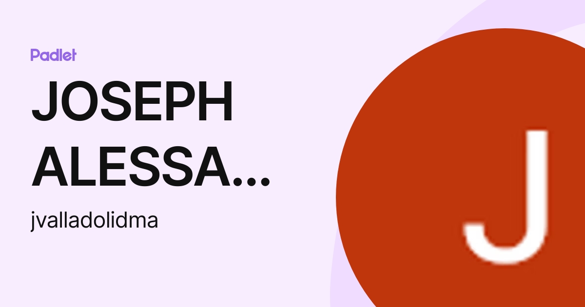 JOSEPH ALESSANDRO VALLADOLID MARTINEZ (jvalladolidma) profile | Padlet