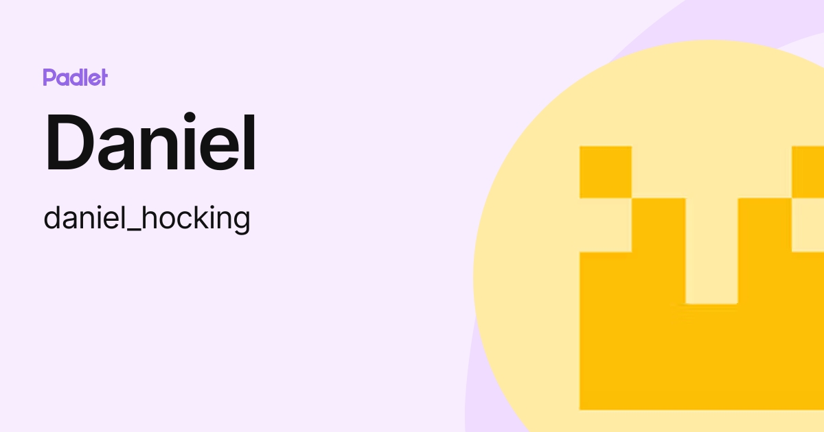 Daniel (daniel_hocking) profile | Padlet