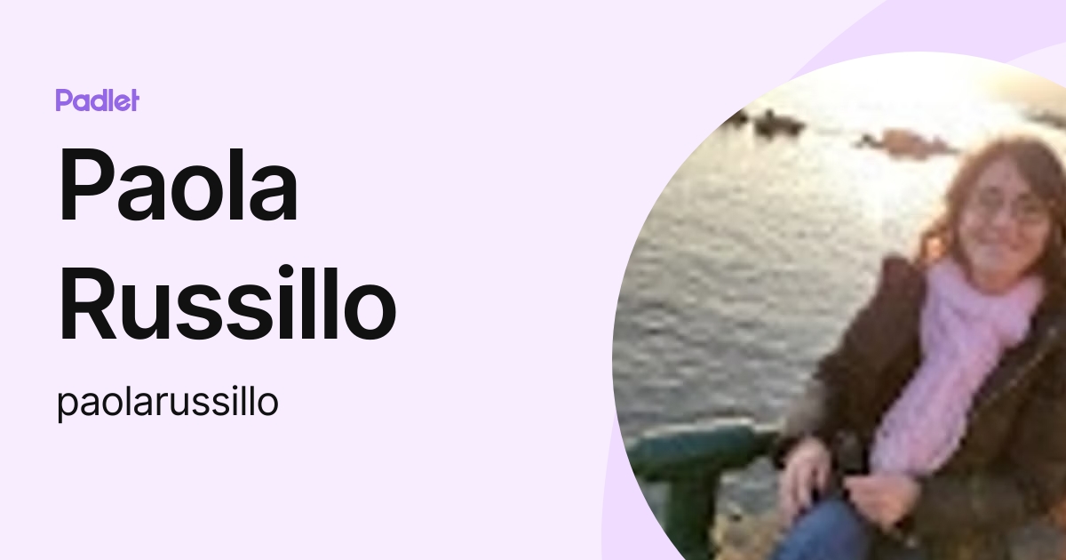 Paola Russillo (paolarussillo) profile | Padlet