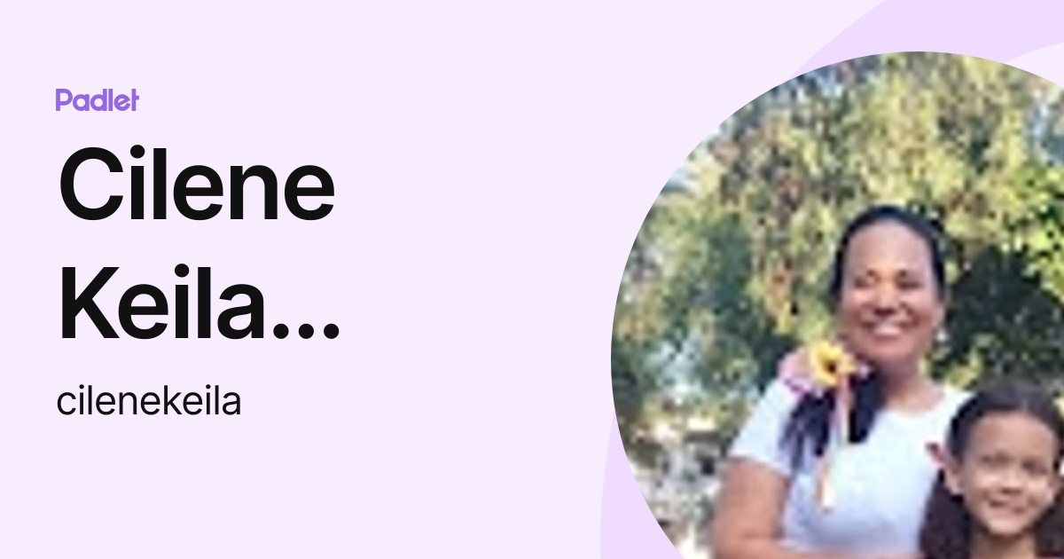 Cilene Keila Santos (cilenekeila) profile | Padlet