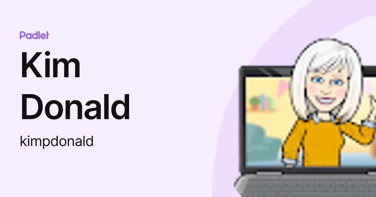 Kim Donald (kimpdonald) profile | Padlet