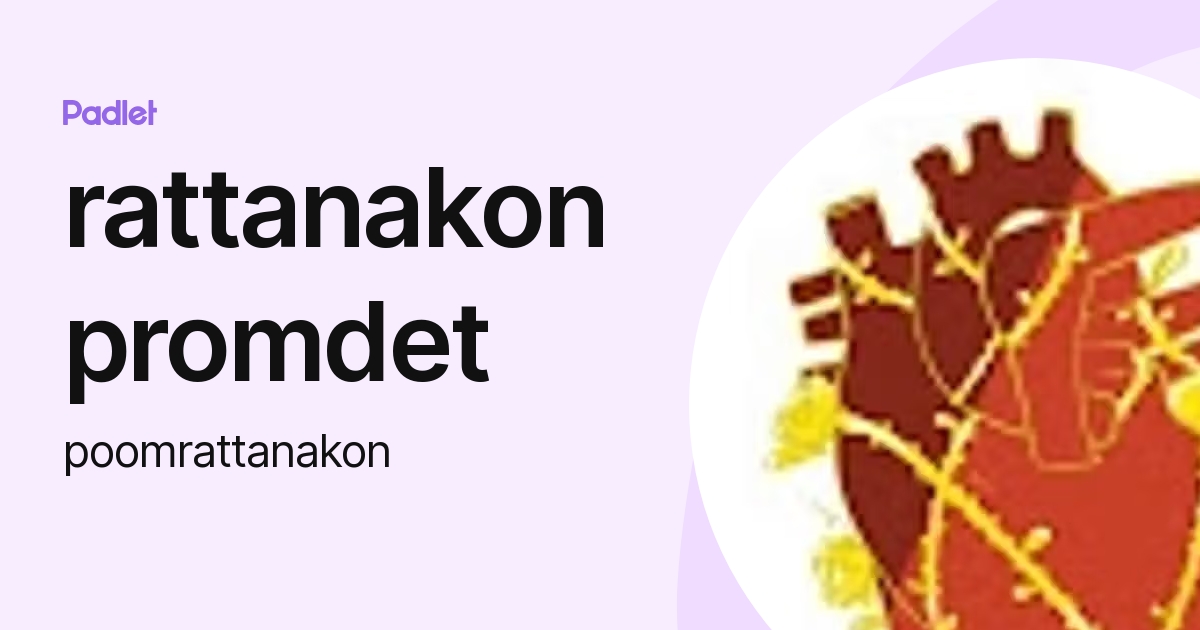 rattanakon promdet (poomrattanakon) profile | Padlet