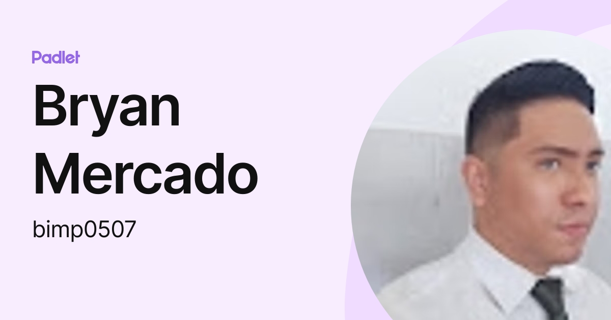 Bryan Mercado (bimp0507) profile | Padlet