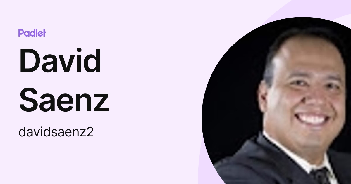 David Saenz (davidsaenz2) profile | Padlet