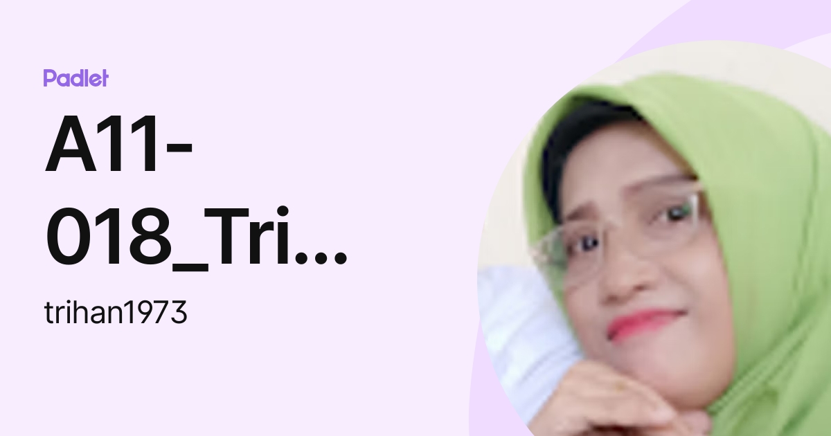 A11-018_Tri Handayani_Jawa Tengah - (trihan1973) profile | Padlet