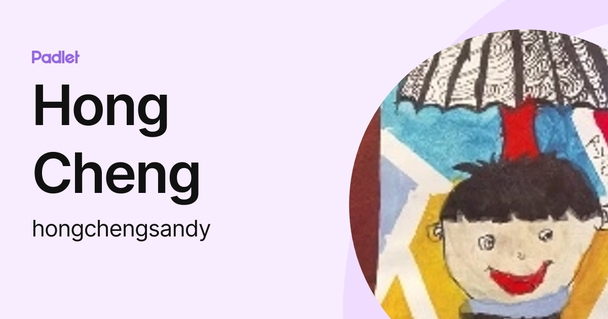 Hong Cheng (hongchengsandy) profile | Padlet
