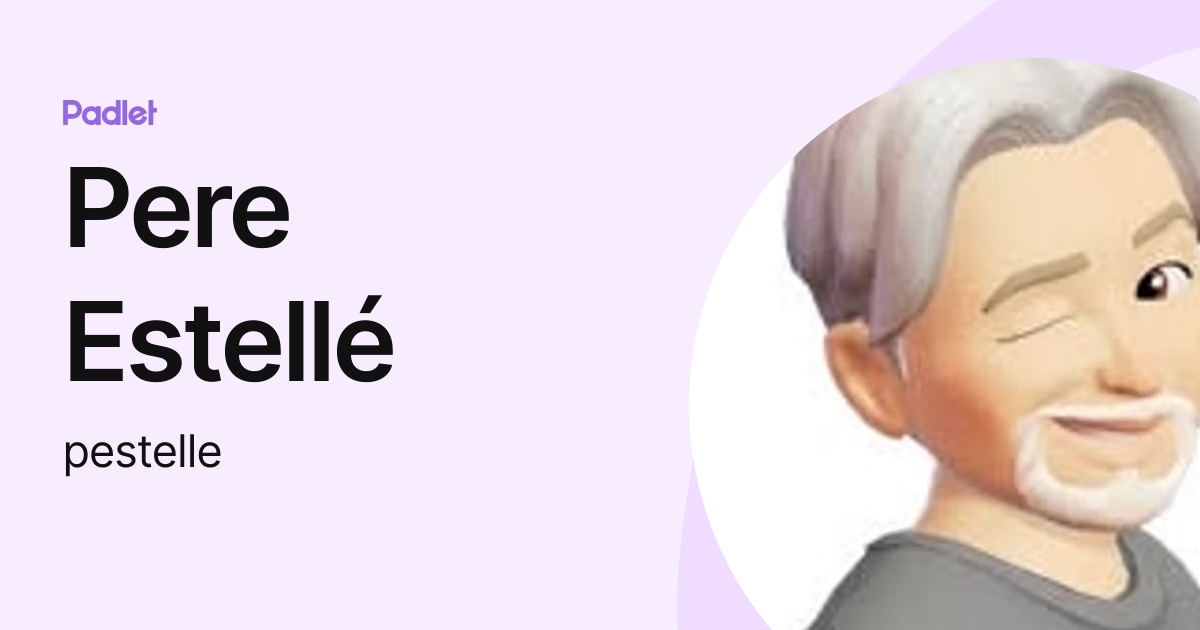 Pere Estellé (pestelle) profile | Padlet