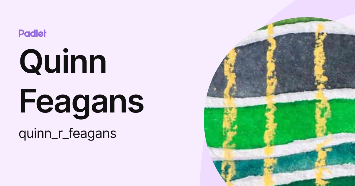 Quinn Feagans (quinn_r_feagans) profile | Padlet
